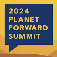 2024 Planet Forward Summit | SEJ