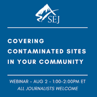 SEJ Webinar: Covering Contaminated Sites in Your Community | SEJ