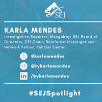 #SEJSpotlight: Karla Mendes, Investigative Reporter, Mongabay; SEJ ...
